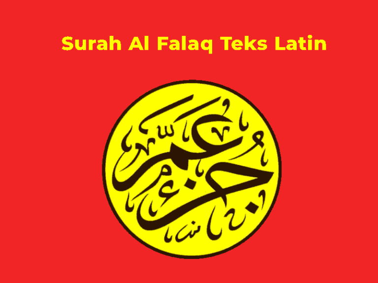 Surah Al Falaq Teks Latin Lengkap - Juz 'Amma
