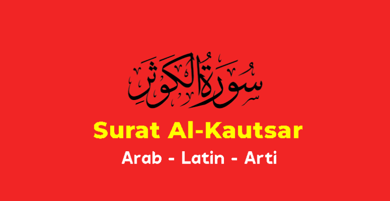 Surat Al-Kautsar Arab, Latin, Arti dan Penjelasannya – Juz 'Amma